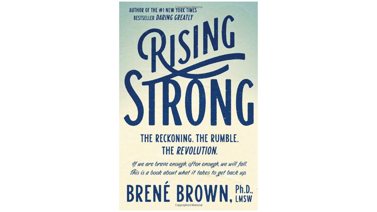 Rising Strong, by Brené Brown - Cactus Cancer Society