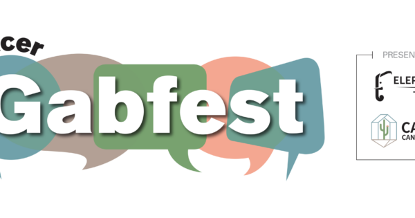 Gabfest 2021 Registration Is Open! - Cactus Cancer Society